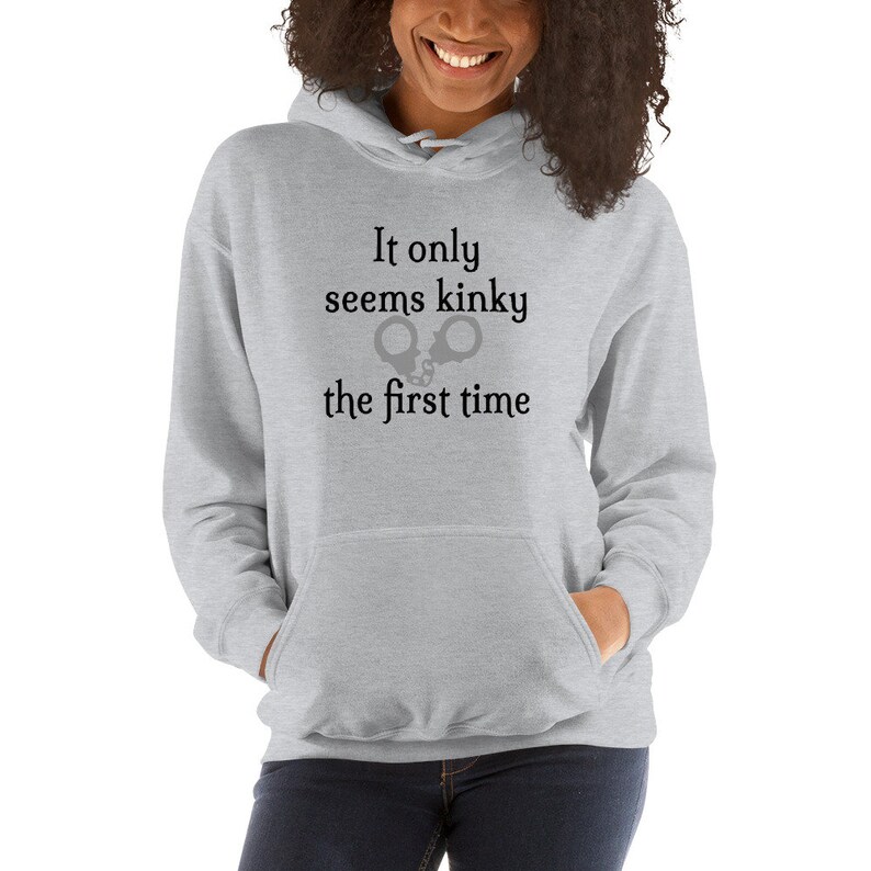 Kinky BDSM hoodie. It only seems kinky the first time bondage | Etsy