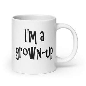 Funny Grown up Coffee Mug. Adulting is Hard. Coming of Age Gift for ...