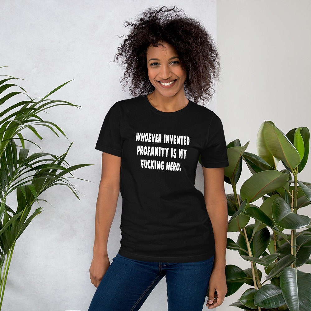 Who Invented Profanity Funny T-shirt. Funny Profanity Hero - Etsy