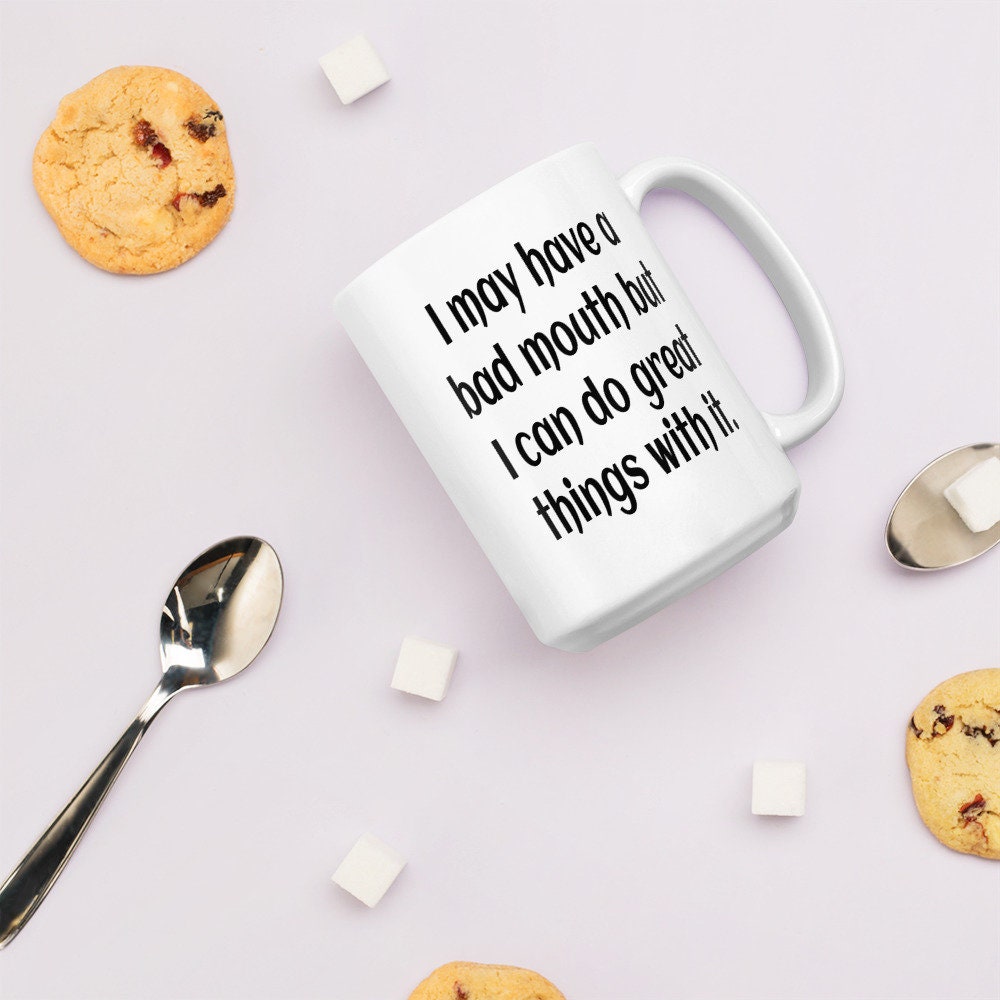 Funny Bad Mouth Coffee Mug. Suggestive Humor Sarcastic Mug - Etsy