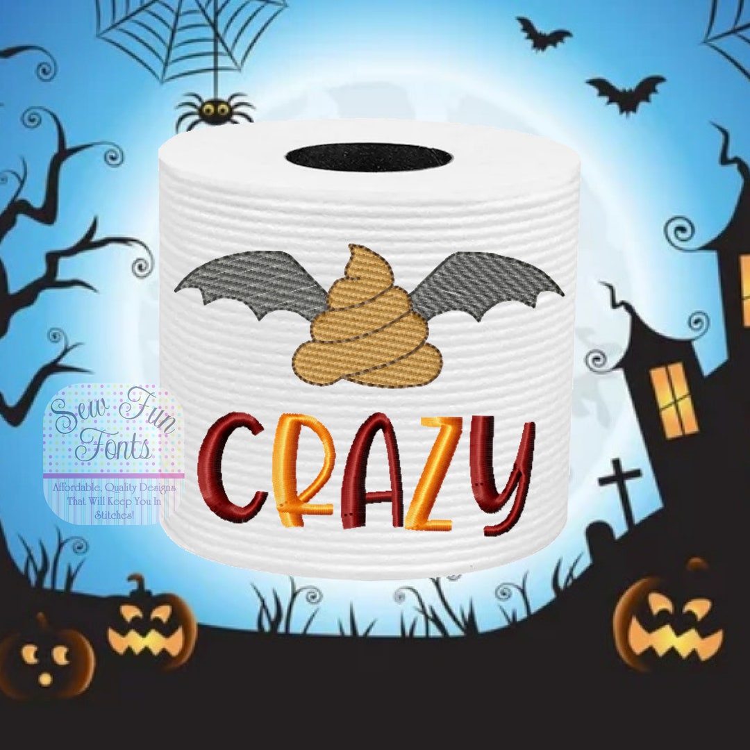 Halloween Bat Shit Crazy Toilet Paper Embroidery Design, Sketch Stitch ...