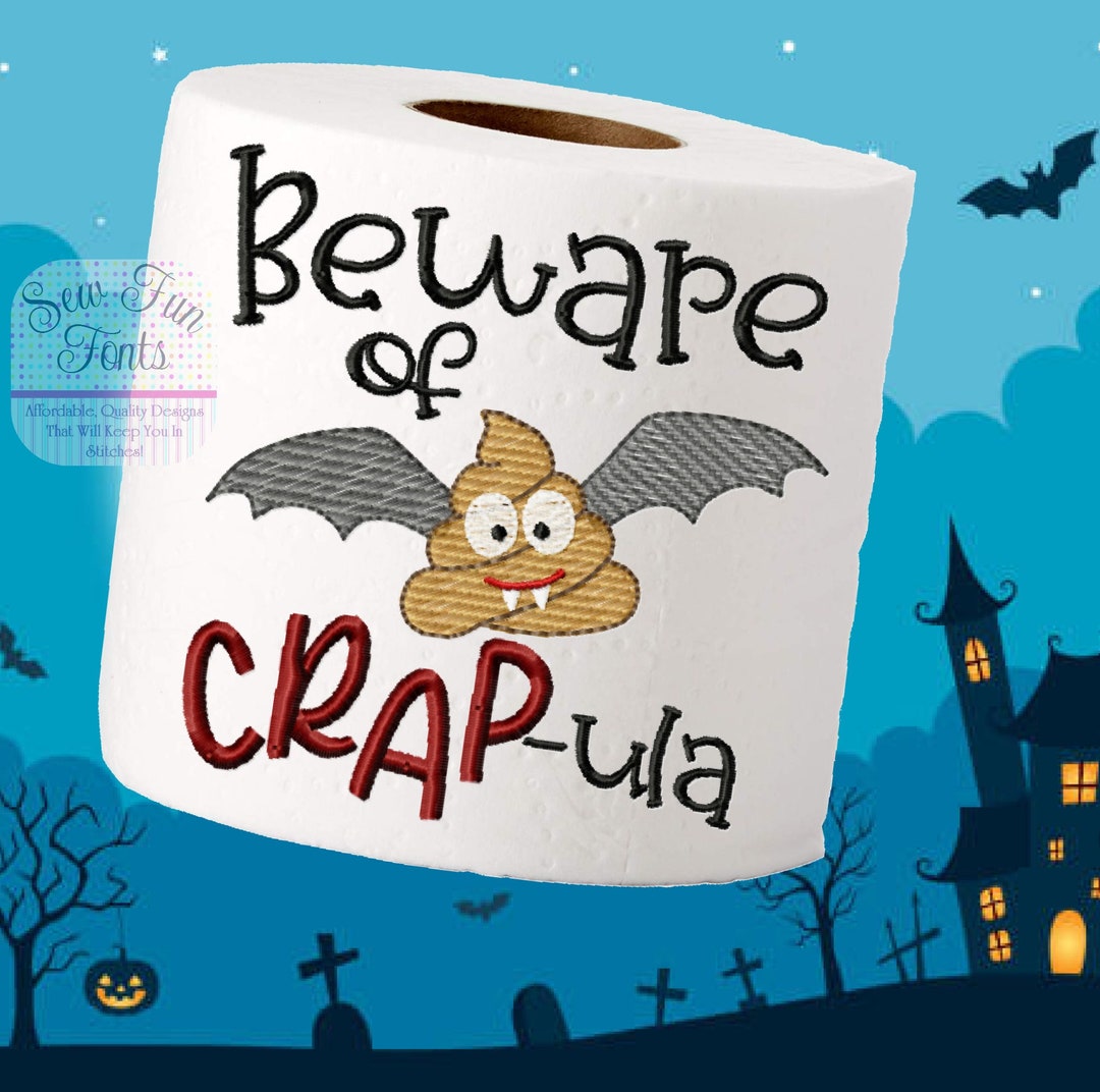 Halloween Beware of Crap-ula Toilet Paper Embroidery Design, Sketch ...