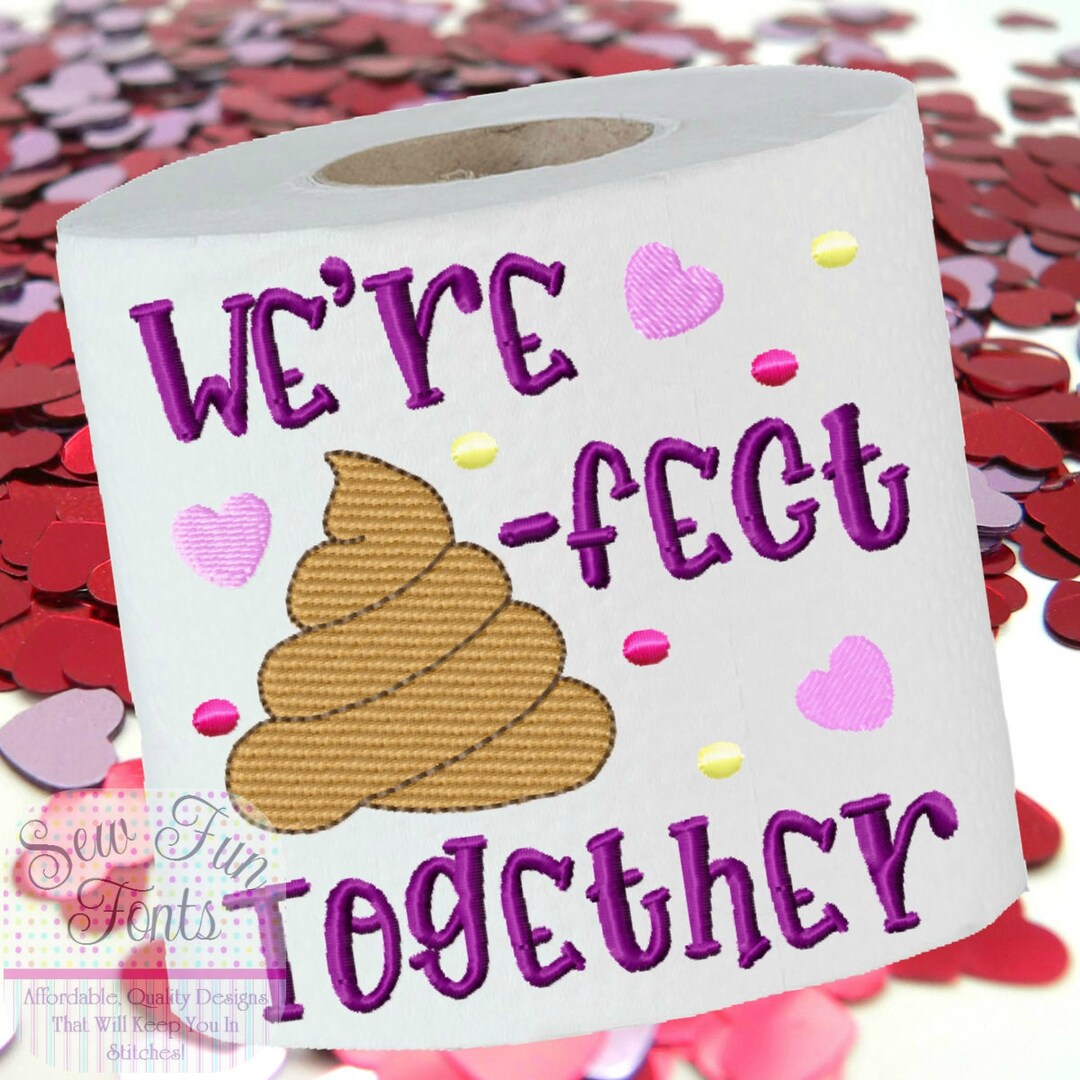 Valentine We're Poo-fect Together Toilet Paper Roll Embroidery Design ...