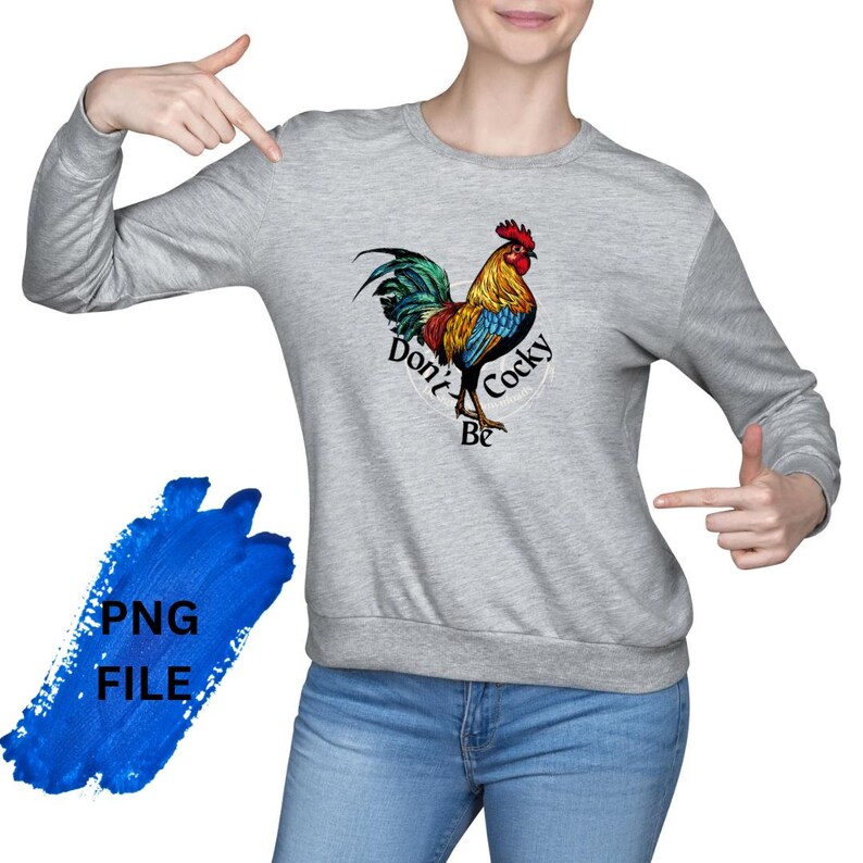 Dont Be Cocky Png File - Etsy