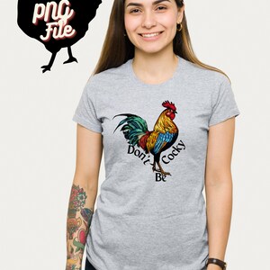 Dont Be Cocky Png File - Etsy