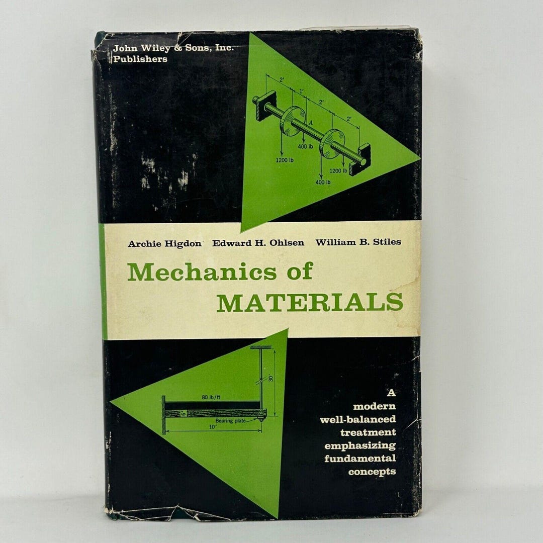 1960 Mechanics of Materials, Archie Higdon, Edward Ohlsen, and Stiles ...