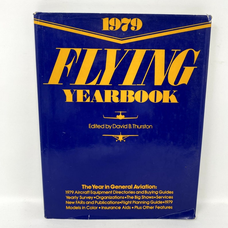 1979 Flying Yearbook the Year in General Aviation by David Thurston ...