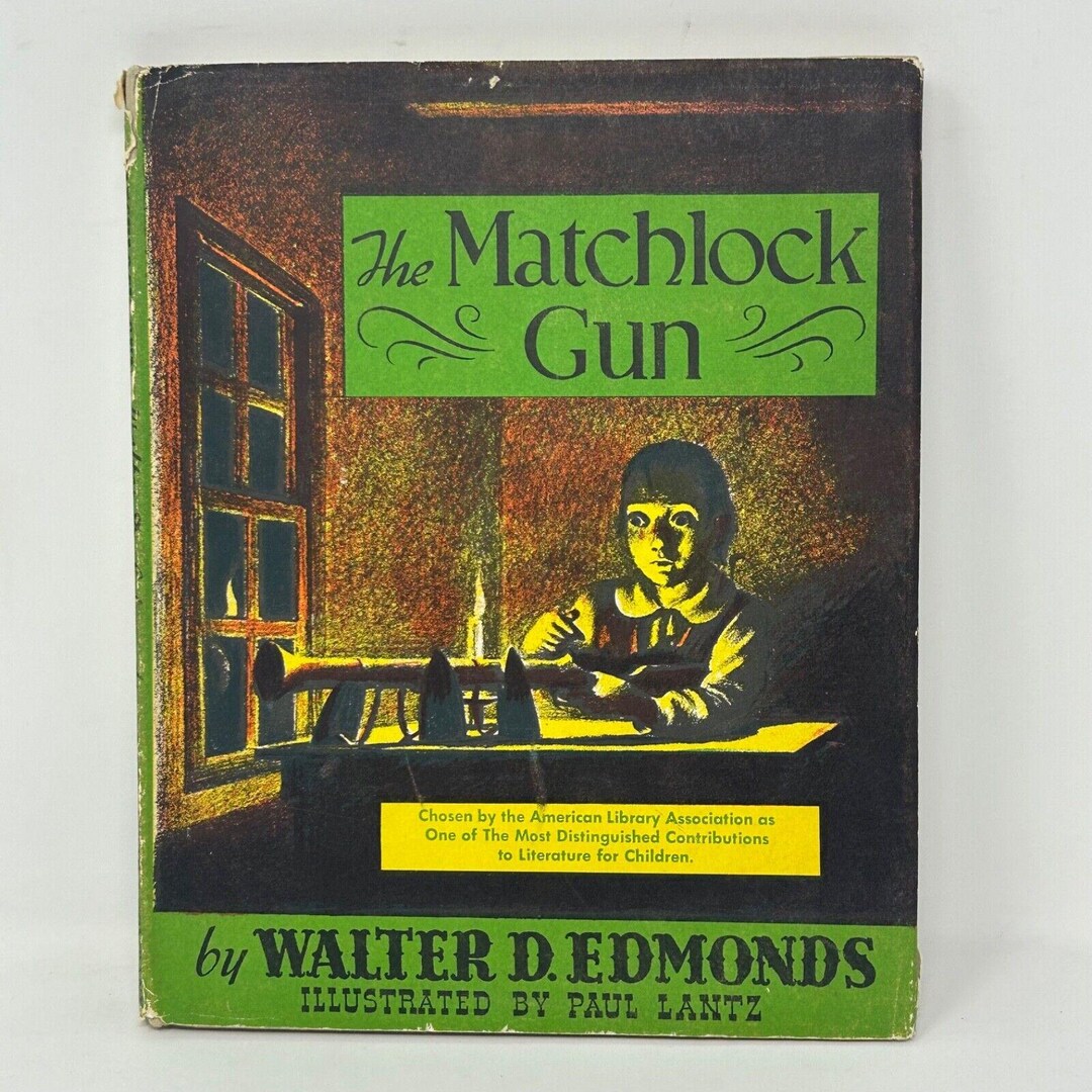 THE MATCHLOCK GUN by Walter D. Edmonds Hardcover Dust Jacket Ex-lib ...
