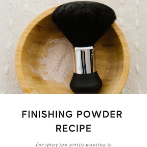 Finishing Powder Recipe | Spray Tan Artist DIY | Spray Tan Recipe ...