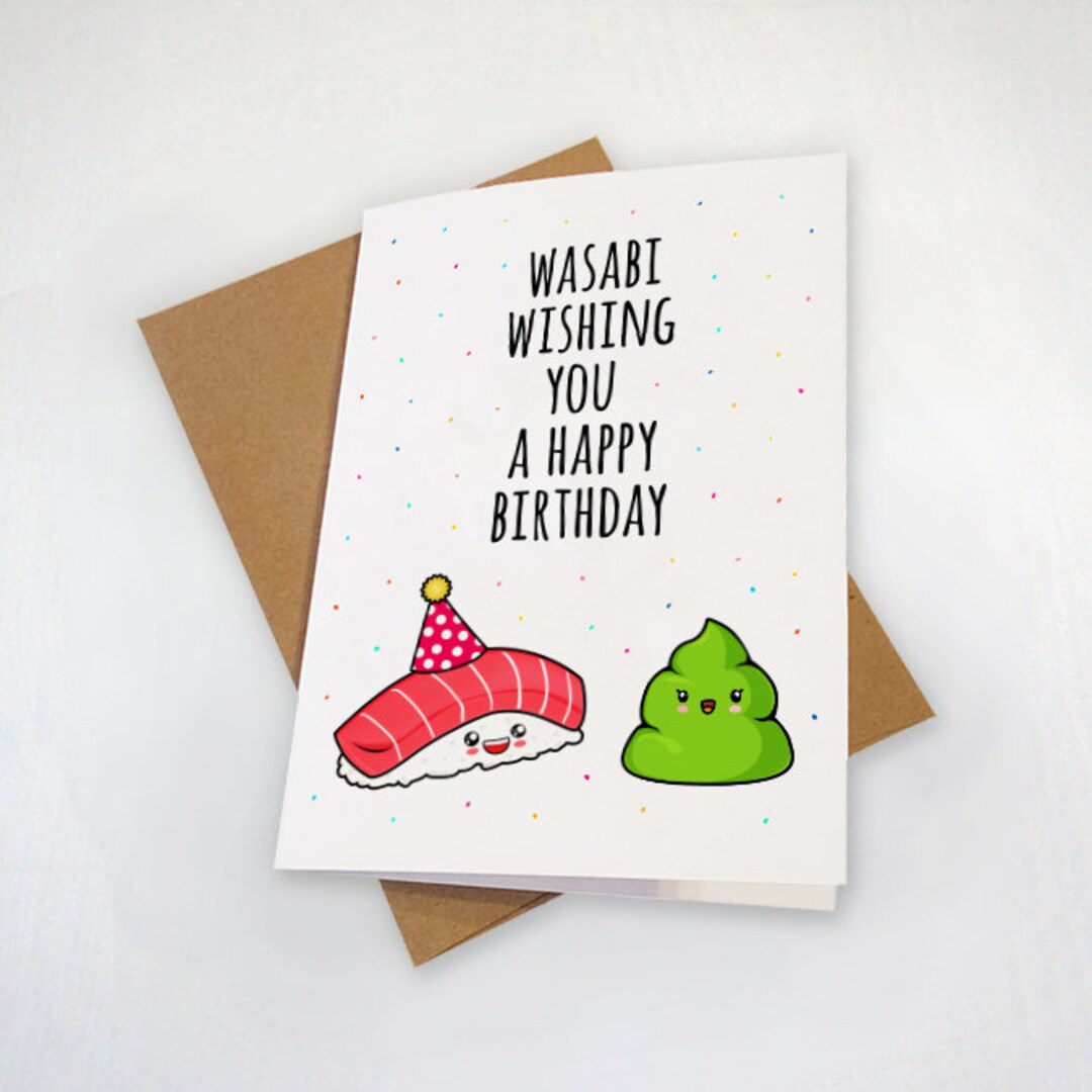Wasabi Birthday Card Sushi Themed Greeting Card Funny Pun Sushi Lovers ...
