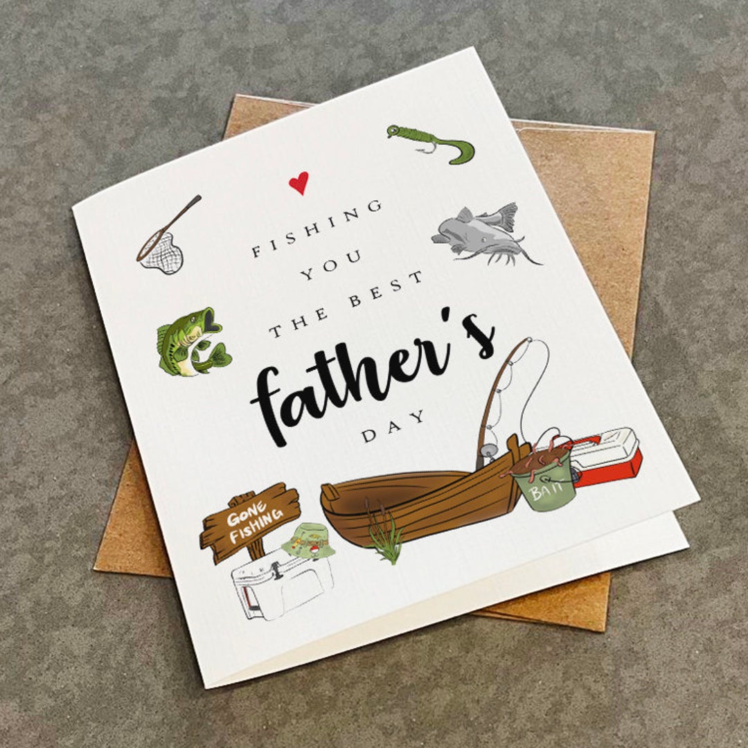 Fishing You the Best Father's Day - Charming & Adorable Father's Day ...