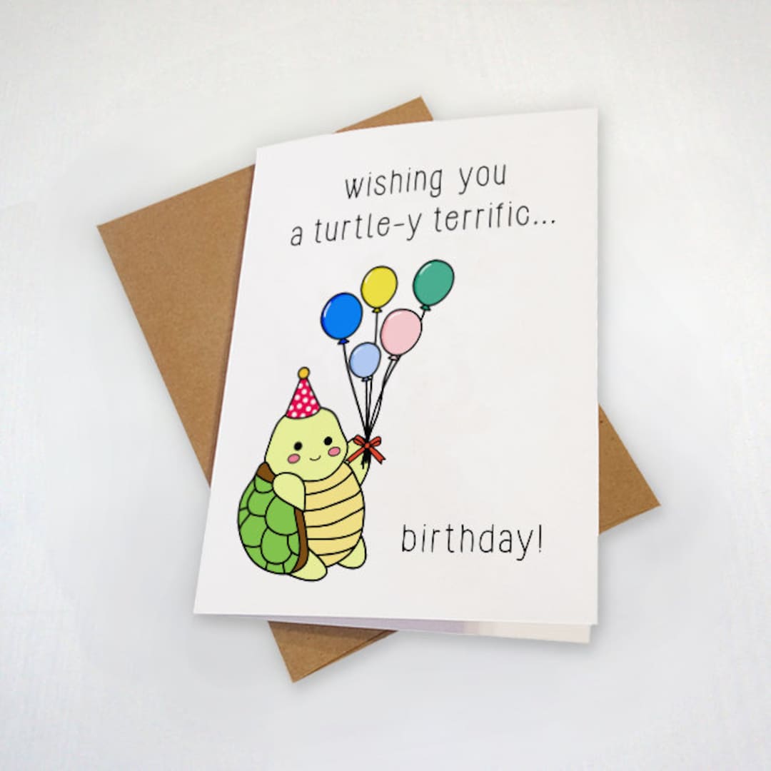 Cute Turtle Birthday Card Wishing You A Turtle-y Terrific - Etsy