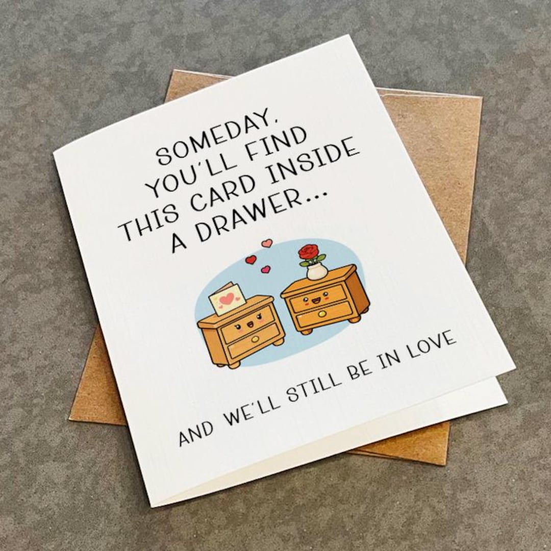 Funny Anniversary Card for Loved One: "someday, You'll Find This Card ...