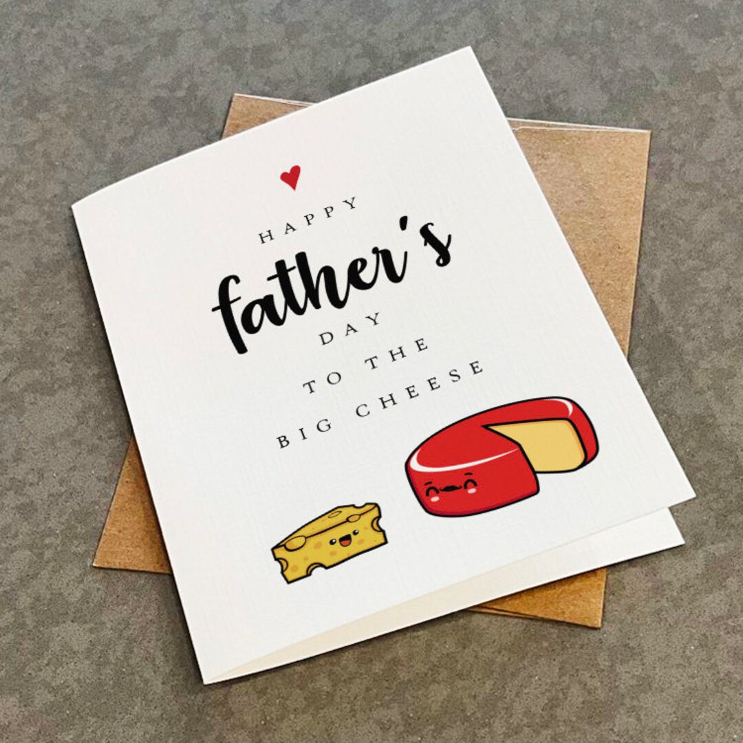 The Big Cheese Father's Day Card - Sweet & Charming Father's Day Greeting for Dad - Fathers Day ...