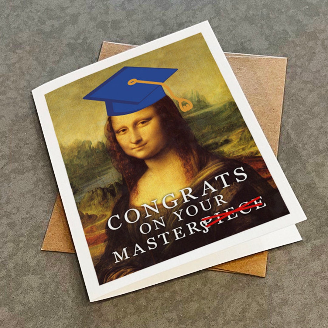 Mona Lisa Graduation Card, Congratulations on Your Masters, Funny ...