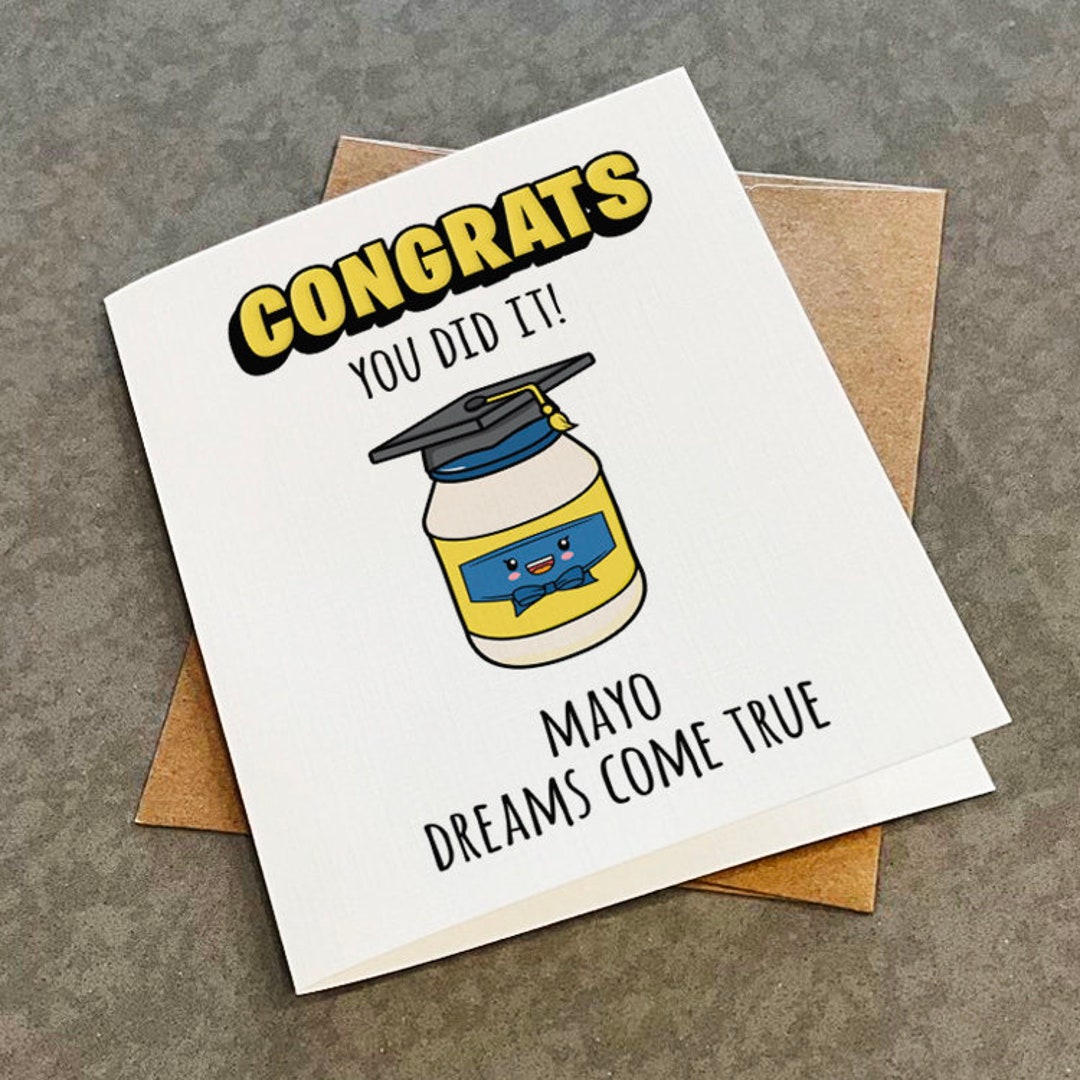Funny Graduation Card: Mayo Dreams Come True Pun - Etsy
