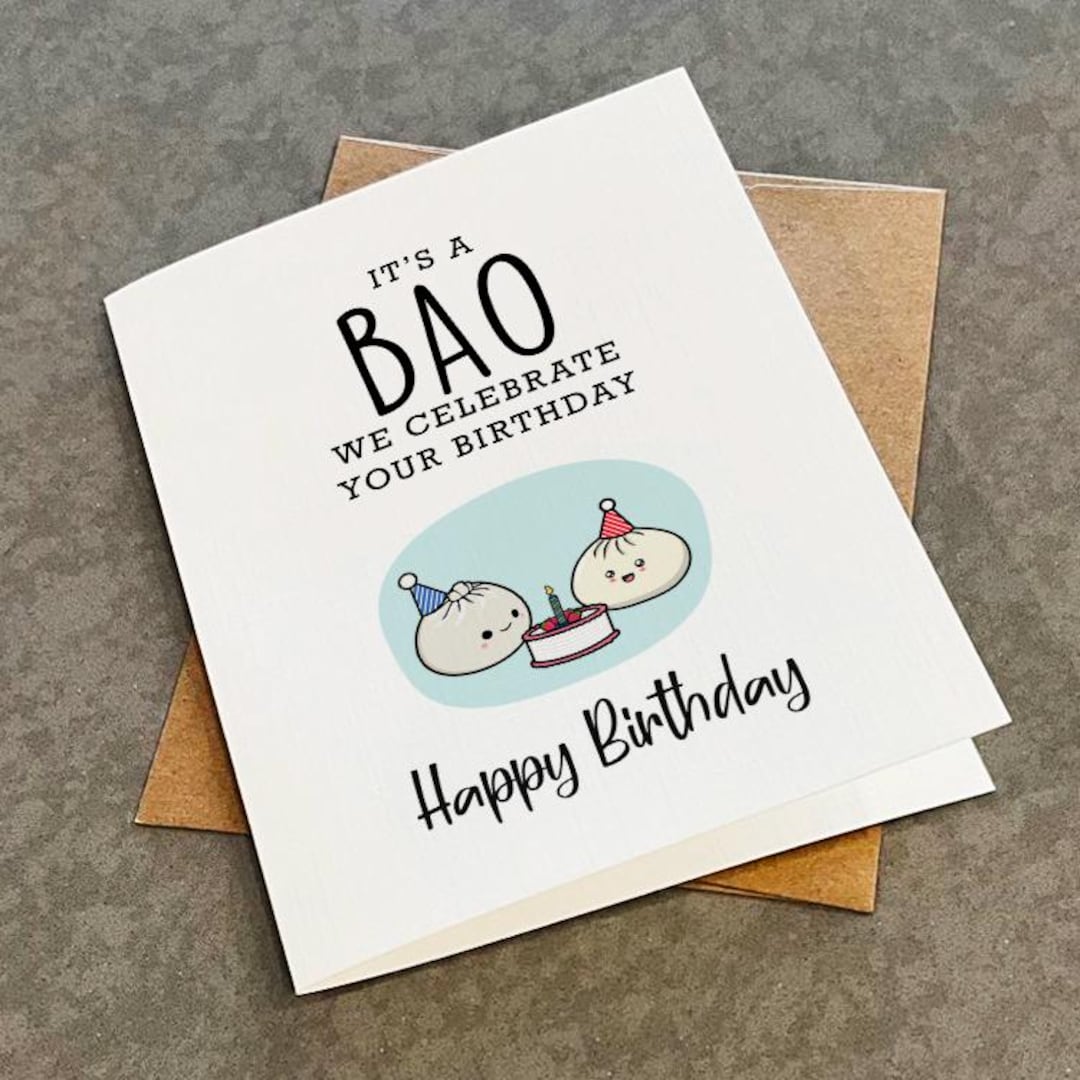 Funny Bao Birthday Card - It's A Bao Time We Celebrate You - Cute Asian ...