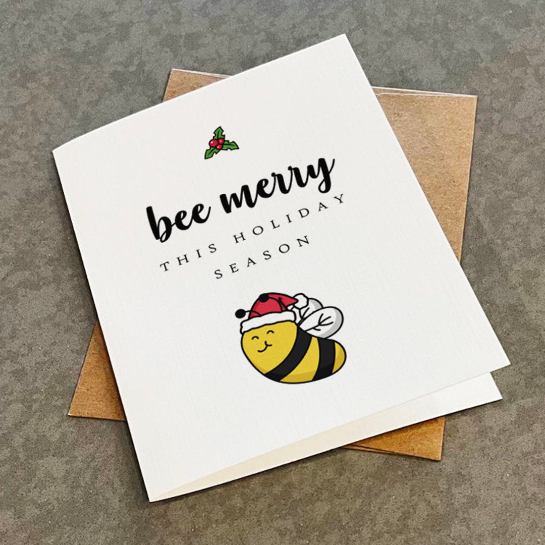 Bee Merry This Holiday Season - Xmas Greeting Card - Honey Bee ...