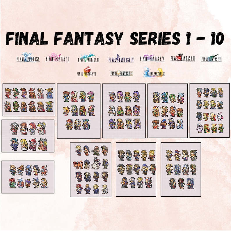 Final Fantasy Series 1 - 10 : Characters Cross Stitch Pattern - DIGITAL ...