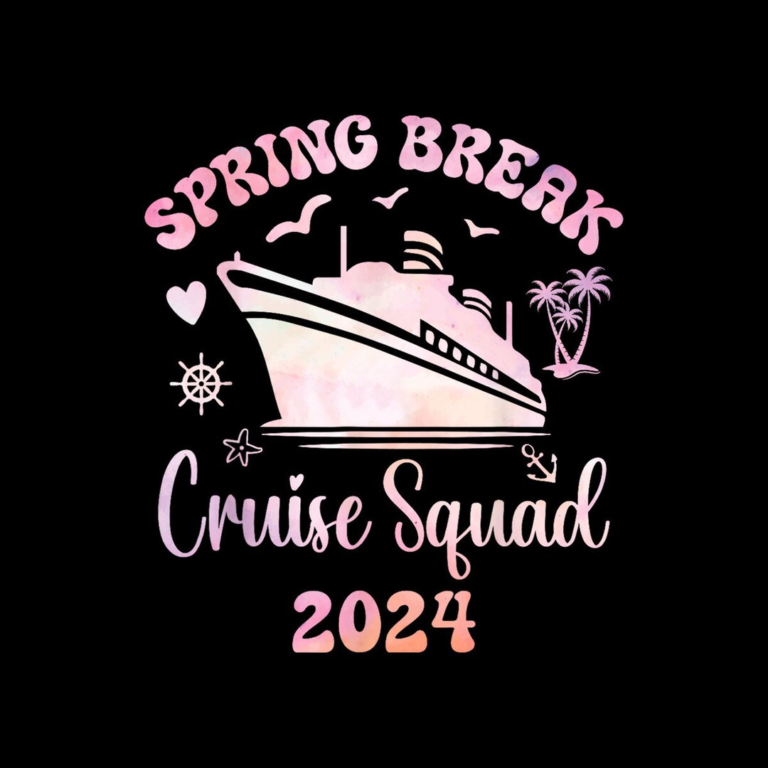 Spring Break Cruise Squad 2024 Trip Family Matching Vacation Digital ...