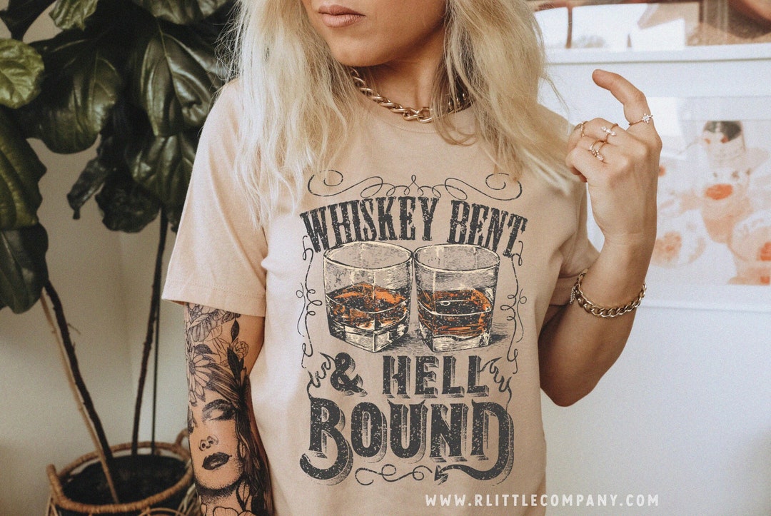 Country Music Tshirt, Unisex XS-5XL Whiskey Bent and Hell Bound ...