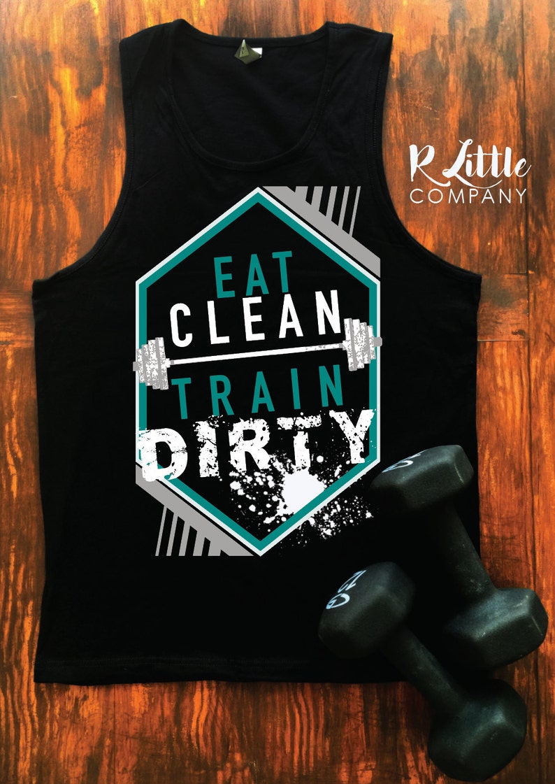 Eat Clean Train Dirty Gym Tank Unisex S-XL | Etsy