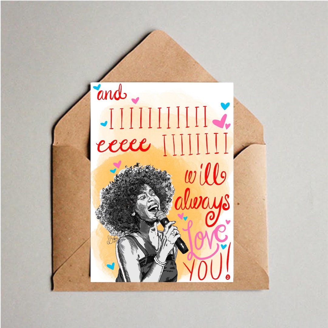 Whitney Houston I Will Always Love You Hand Drawn Birthday or ...