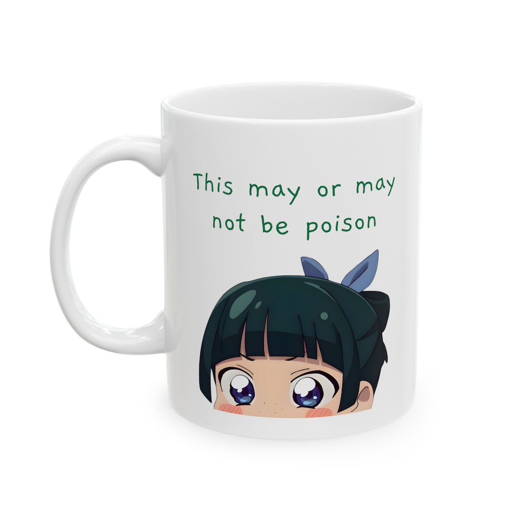 Maomao this May or May Not Be Poison Mug Anime Manga Fan Mug Kusuriya ...