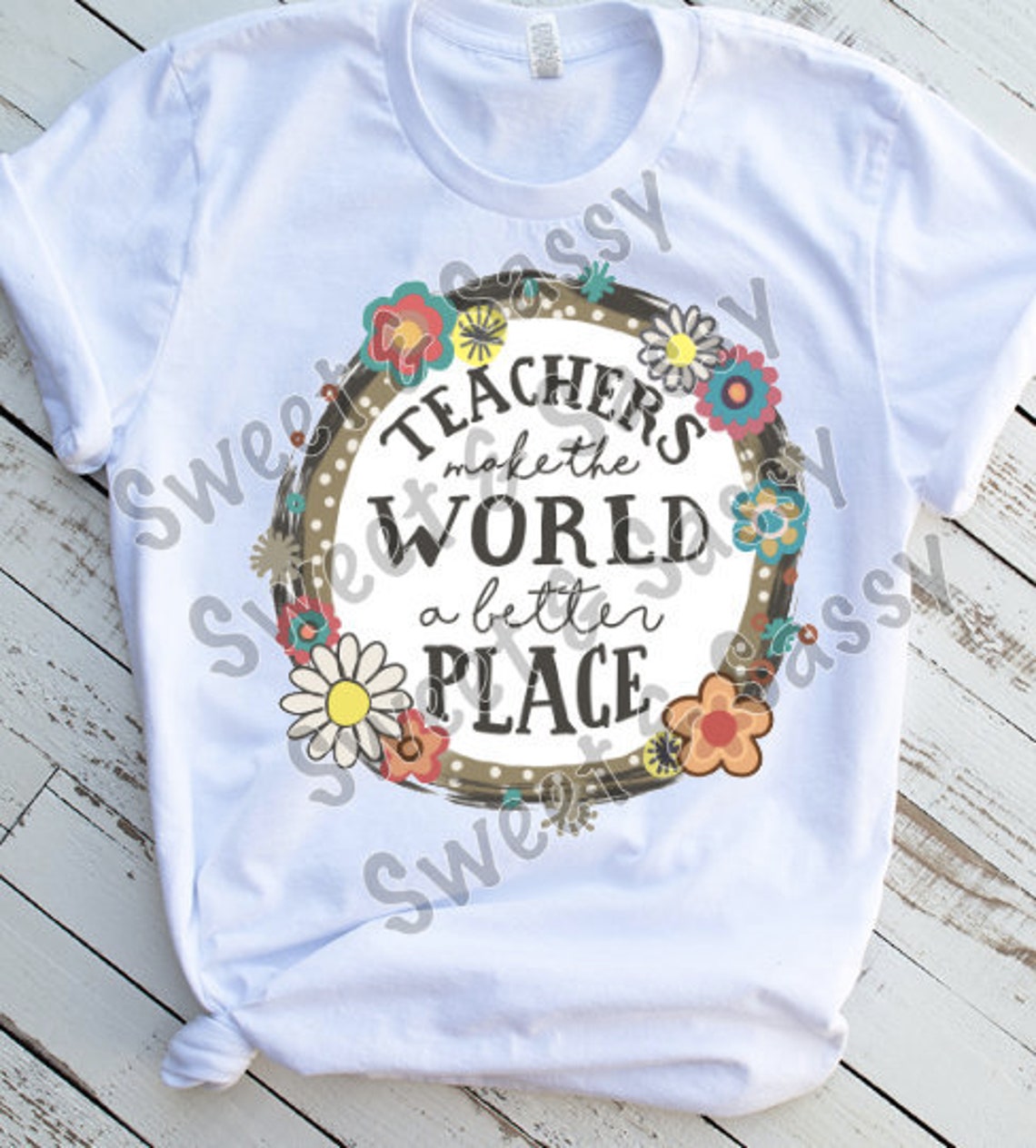 Teachers Make the World a Better Place Teacher Sublimation - Etsy