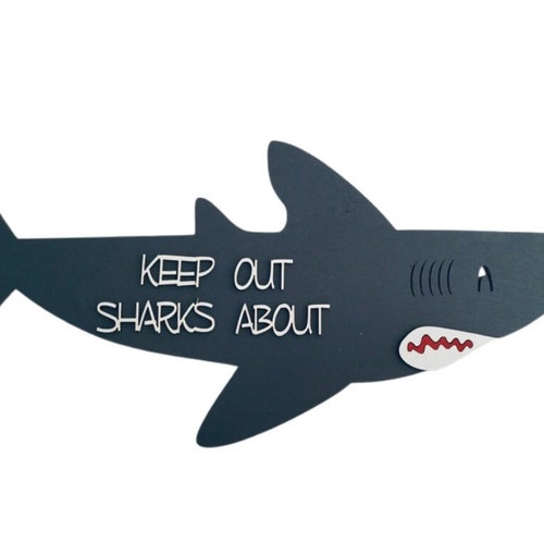 Shark Door Sign/ Plaque. Keep Out Sharks About - Etsy