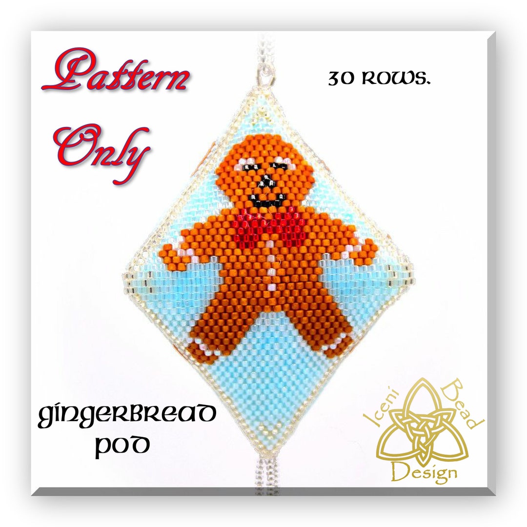 Gingerbread Man Pod Ornament, Peyote Stitch, Pattern, Instructions, Pdf ...