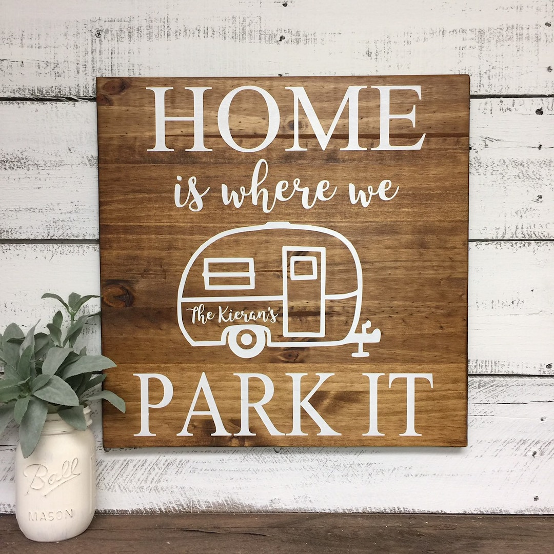 Camper Sign | Rv Decor | Family Camping | Home is Where We Park It ...
