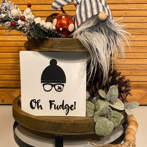 Oh Fudge Christmas Wood Sign | 3D Wood Sign | Small Sign for Tiered ...