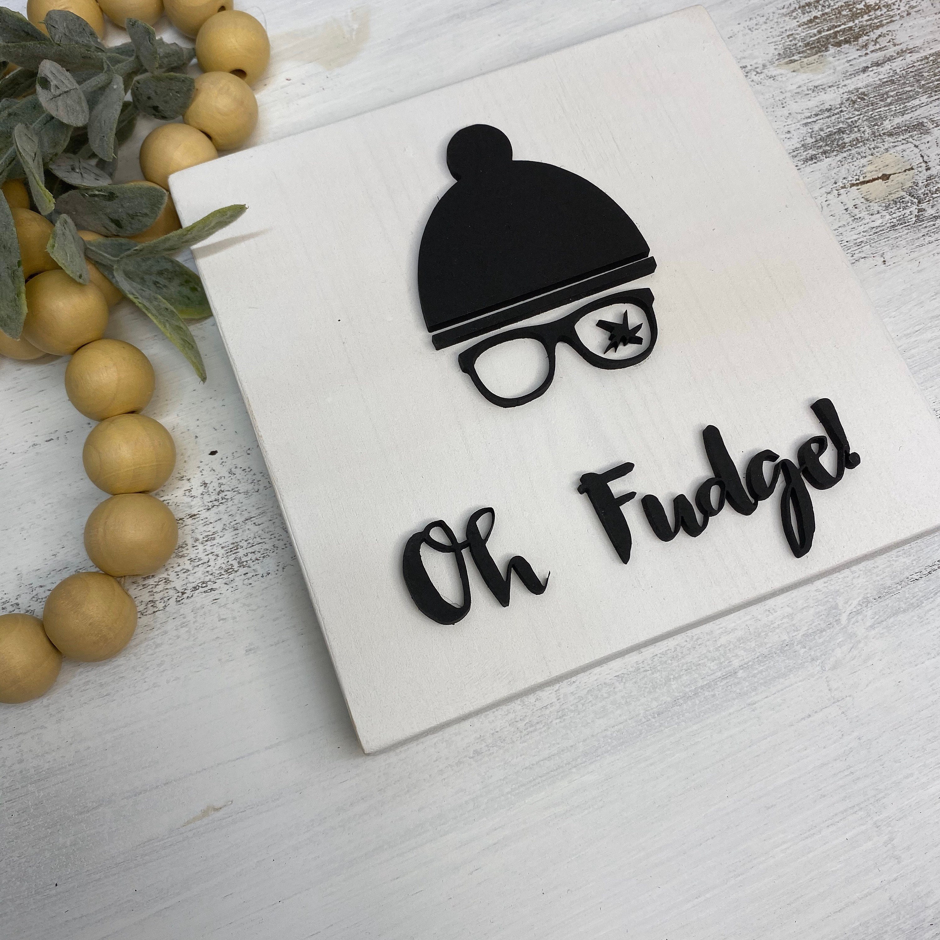 Oh Fudge Christmas Wood Sign 3D Wood Sign Small Sign for - Etsy