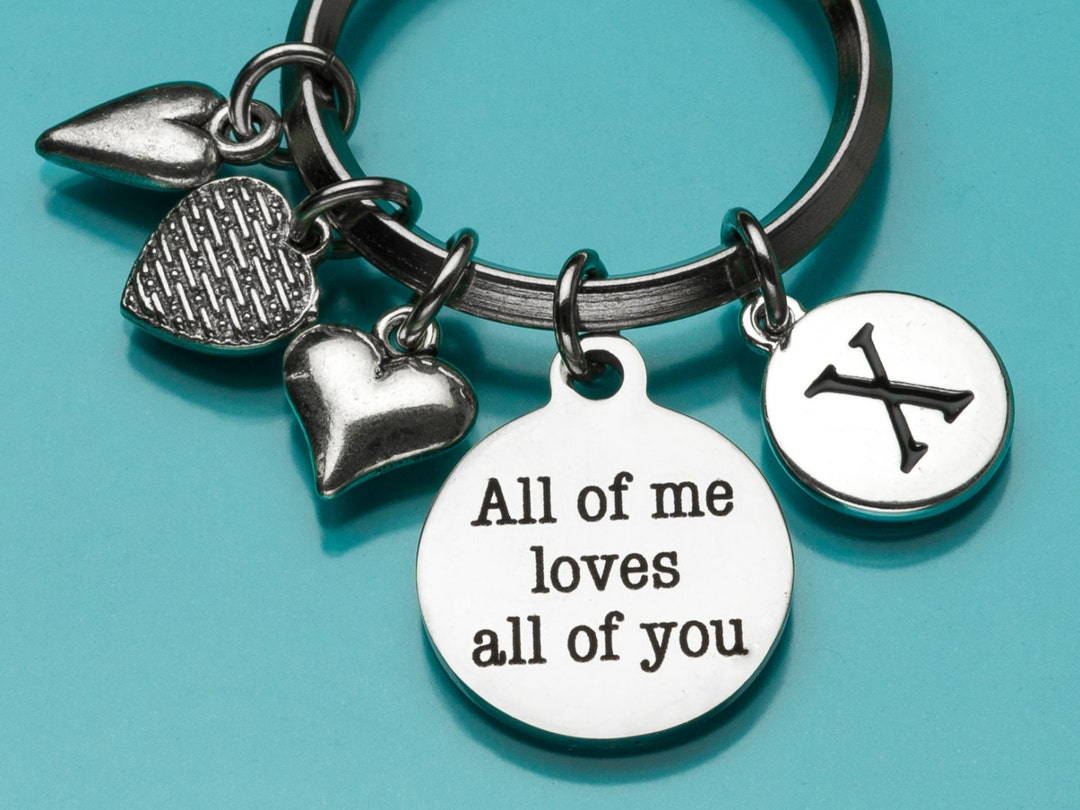 Love Keychain, All of Me Key Ring, Love Key Ring, Heart Charm, Romantic Gift, Personalized ...