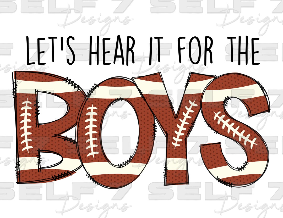 Let's Hear It for the Boys Football Png - Etsy