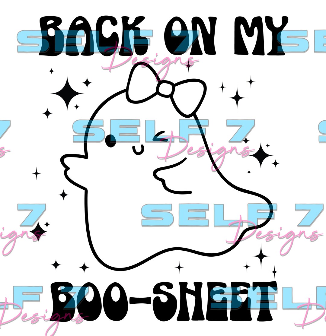 Back on My Boo-sheet Png for Sublimation or Vinyl - Etsy
