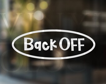 Back off Funny Decal - Etsy