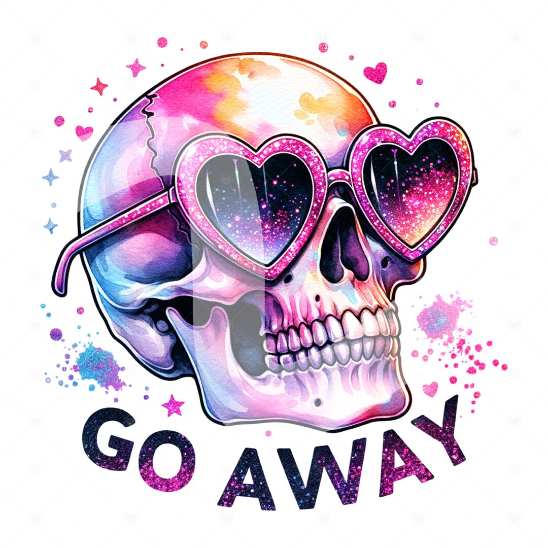 Go Away PNG, Snarky Skeleton Clipart, Sassy Sublimation Design ...