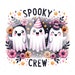 Spooky Crew PNG, Cute Ghost Sublimation Design, Halloween Ghosts ...