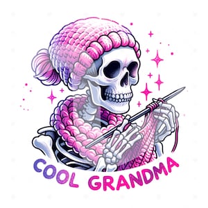 Cool Grandma Sublimation Design, Funny Grandma Skeleton PNG, Mothers ...