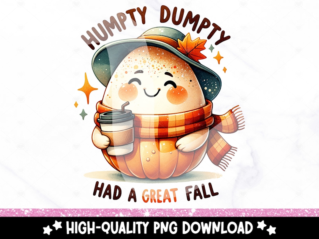 Humpty Dumpty Fall PNG, Cute Fall Sublimation Design, Halloween DTF ...