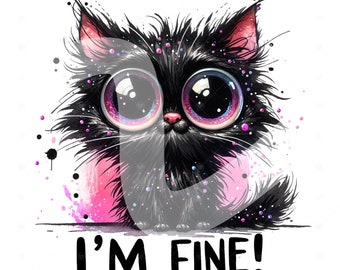Everything is Fine Cat PNG, Whimsical Quirky Cat Clipart, Funny Cat ...