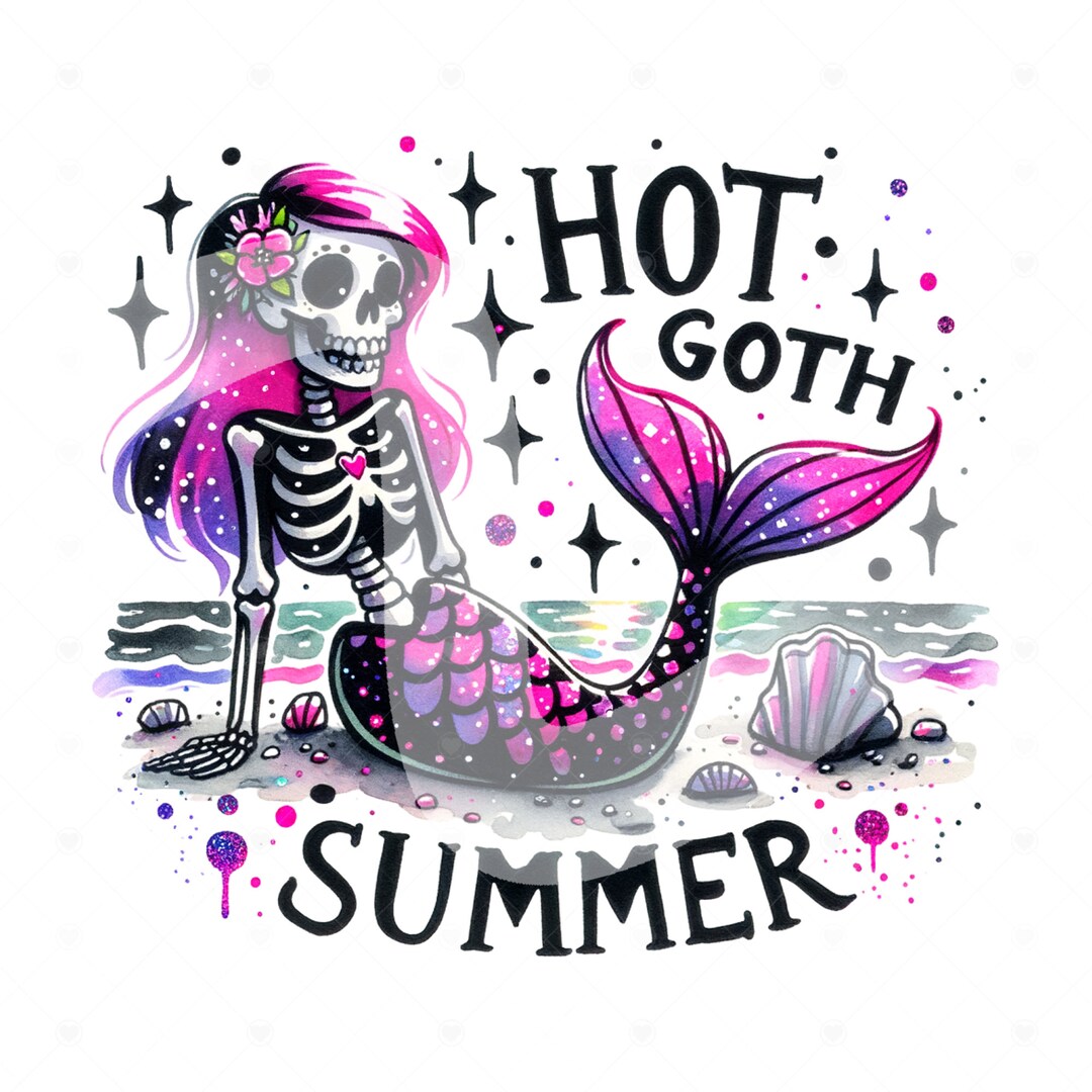 Hot Goth Summer PNG, Funny Summer Mermaid Clipart, Snarky Skeleton ...