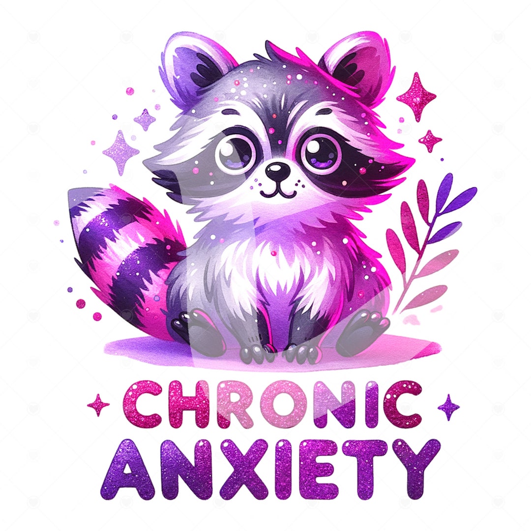 Chronic Anxiety Raccoon PNG, Cute Raccoon Clipart, Snarky Tshirt ...