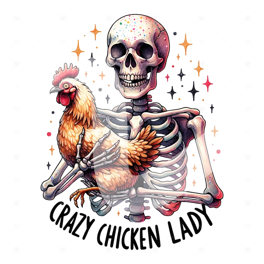 Crazy Chicken Lady Skeleton PNG: Funny Clipart Design (digital Download ...