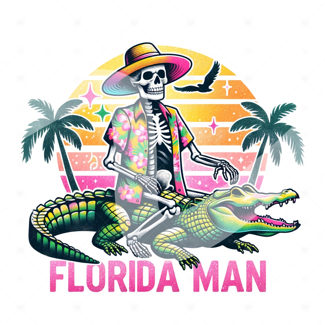 Florida Man PNG, Funny Summer Skeleton Clipart, Gator PNG, Snarky ...