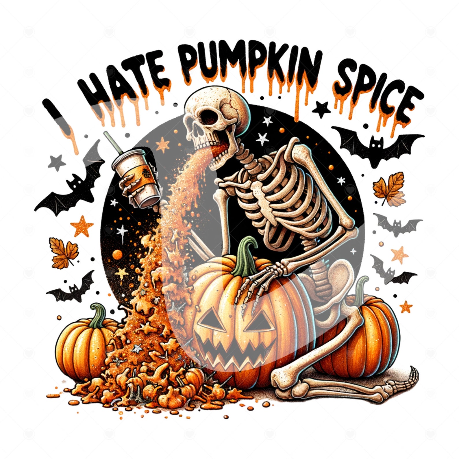 Funny Fall Skeleton Clipart, I Hate Pumpkin Spice PNG, Halloween Tshirt ...