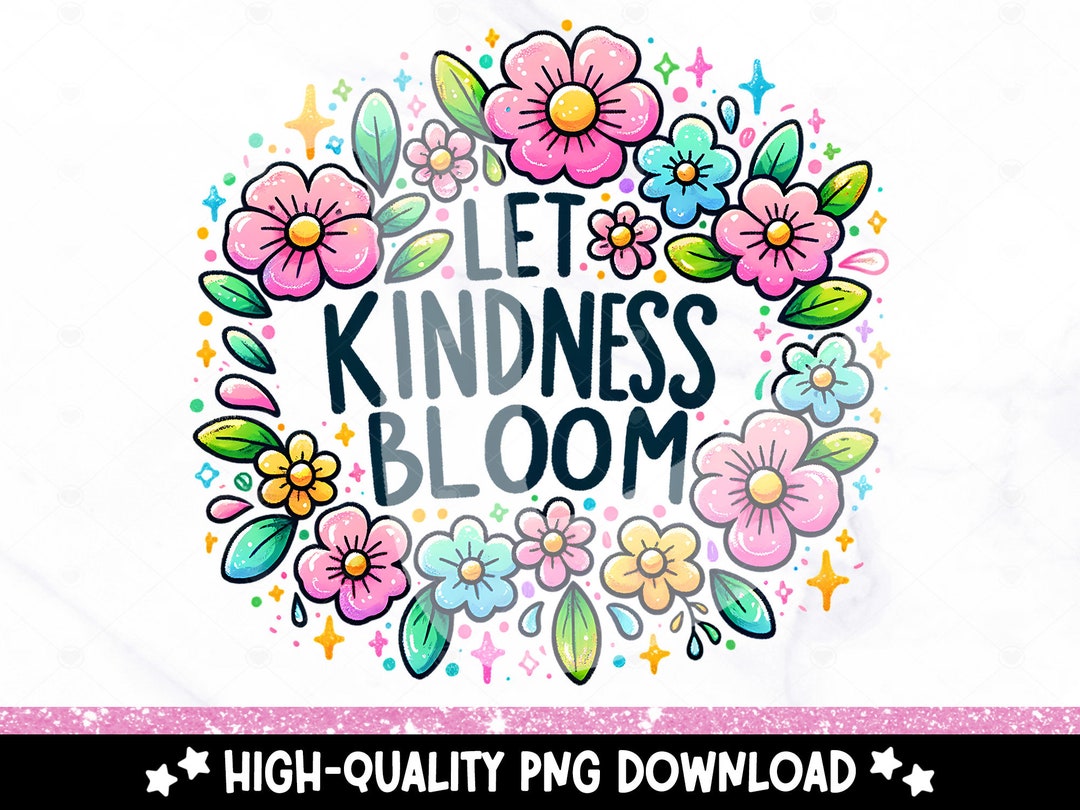 Let Kindness Bloom PNG: Boho Floral Clipart (digital Download) - Etsy