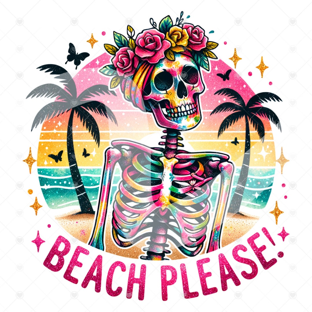 Funny Summer Skeleton Clipart: Beach Please PNG (digital Download) - Etsy